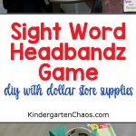 Sight Word Headbandz Game For Early Learners - Kindergarten Chaos