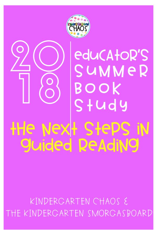 2018 Educator's Summer Book Study: The Next Step Forward In Guided Reading