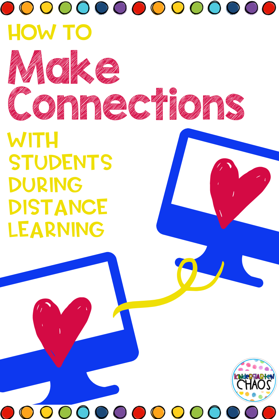 How To Make Connections With Your Students During Distance Learning ...