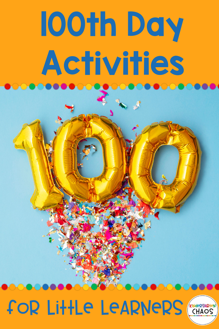 100th Day Activities For Little Learners - Kindergarten Chaos