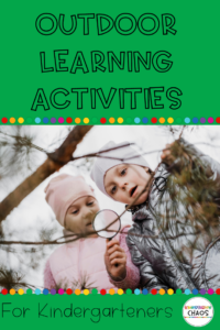 Outdoor Learning Activities For Kindergarteners - Kindergarten Chaos