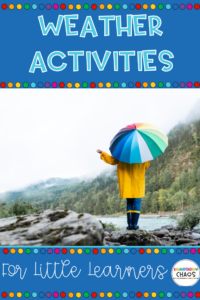 Weather Activities For Little Learners - Kindergarten Chaos