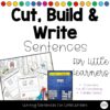 Writing Sentences Kindergarten | Cut Build & Write | Building with ...