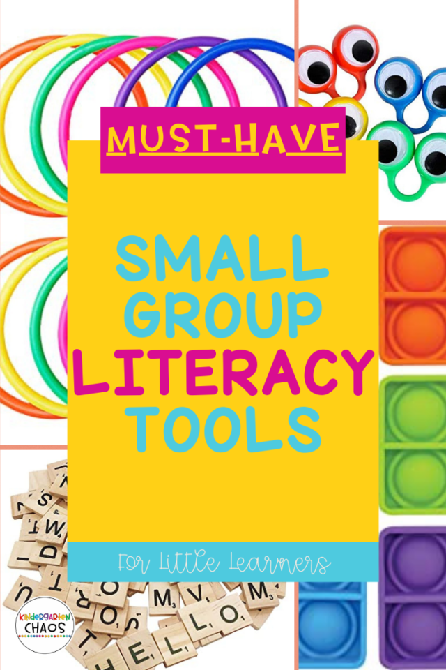 Must-Have Small Group Literacy Tools - Kindergarten Chaos