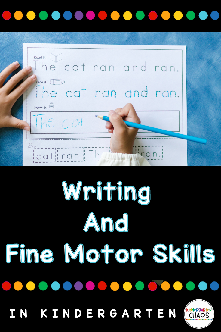 Writing And Fine Motor Skills In Kindergarten - Kindergarten Chaos