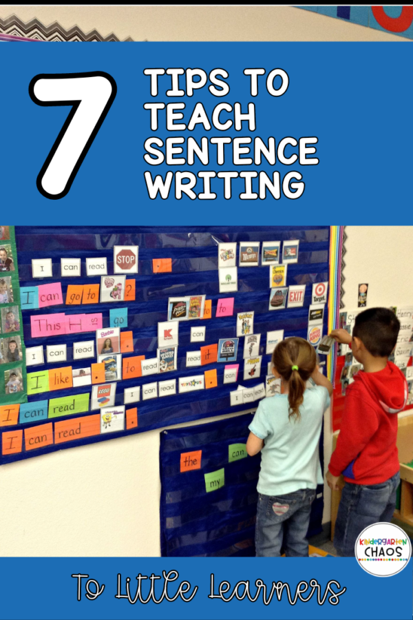 7 Tips to Teach Sentence Writing To Little Learners - Kindergarten Chaos
