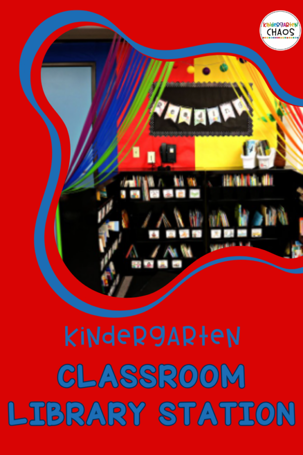 Kindergarten Classroom Library Station - Kindergarten Chaos