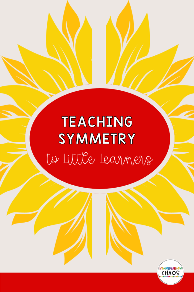 Teaching Symmetry to Little Learners - Kindergarten Chaos