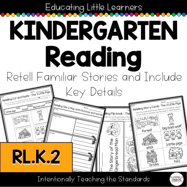 RL.K.2 Retell Familiar Stories with Key Details - Kindergarten Chaos